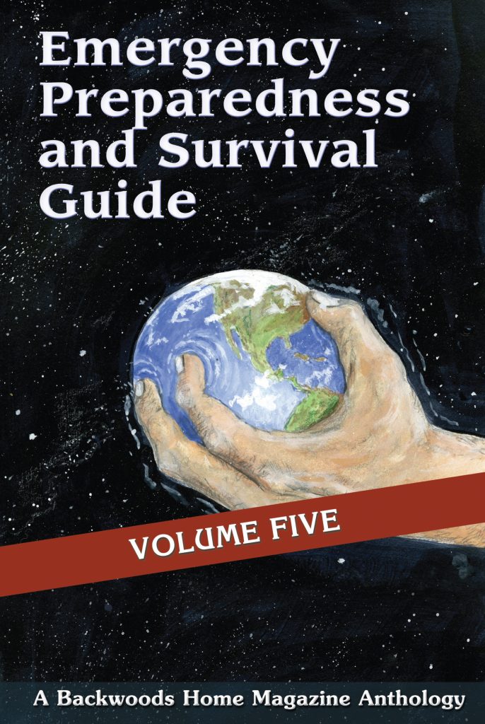 Emergency Preparedness and Survival Guide: Volume Five | Backwoods Home ...