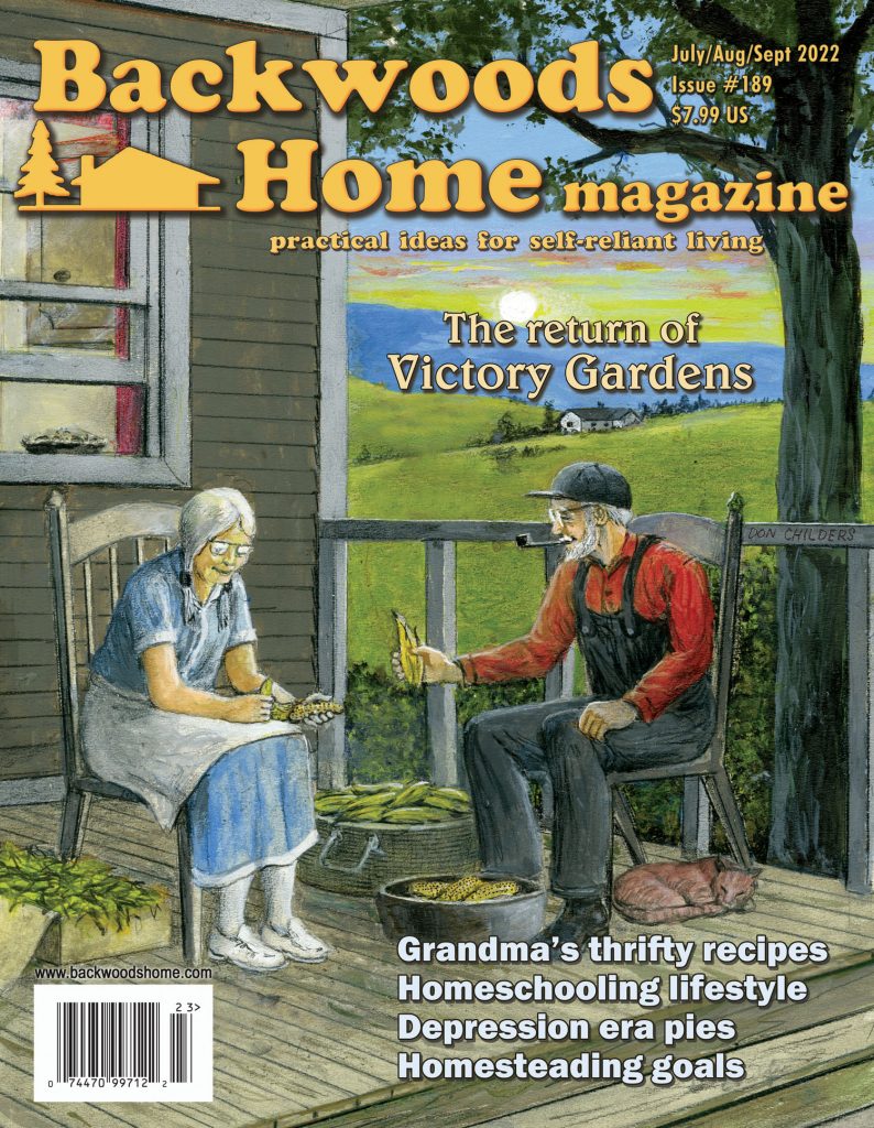 Issue #189: July/Aug/Sept 2022 | Backwoods Home Magazine